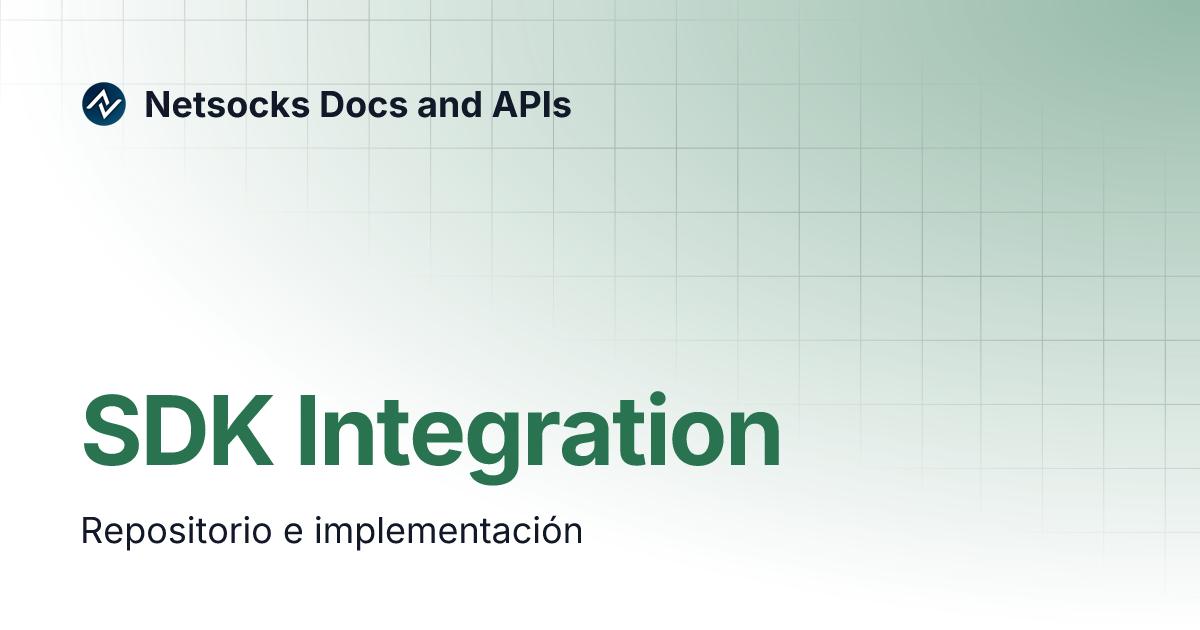 SDK Integration | Netsocks Docs and APIs
